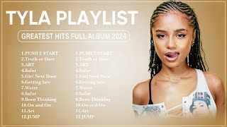 Tyla Full Album Of The Best Songs Of All Time Greatest Hits 2024 Viral ...