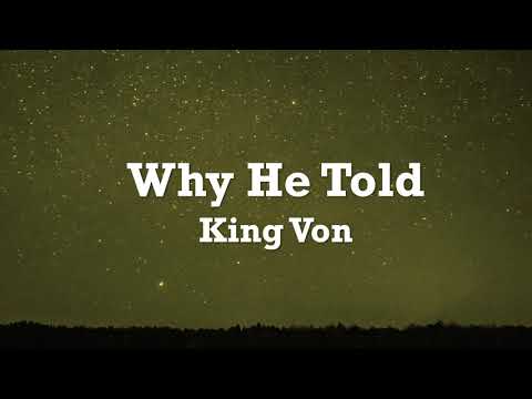 King Von Why He Told Lyrics Youtube