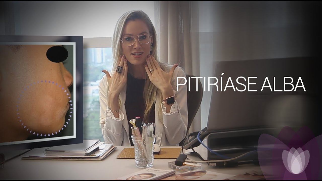 Pitiríase Alba Dra Gabriela Schaefer Dermatologista Youtube