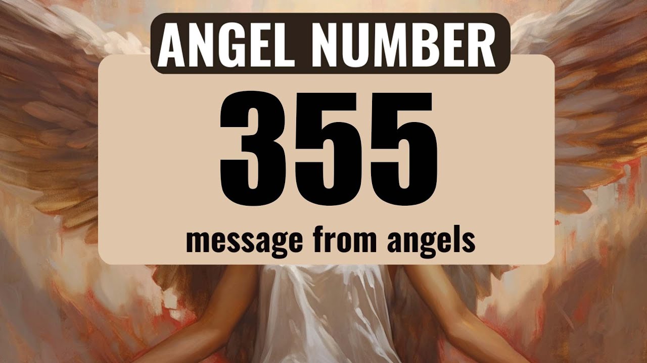 The Hidden Spiritual Meaning Of Angel Number 355 Youtube