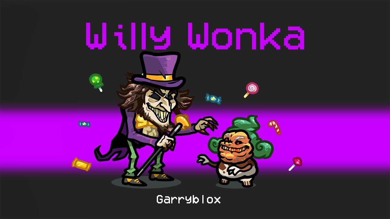 Secret Willy Wonka In Among Us Scary Youtube