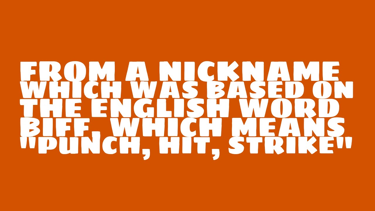 What Is The Origin Of The Name Biff Youtube