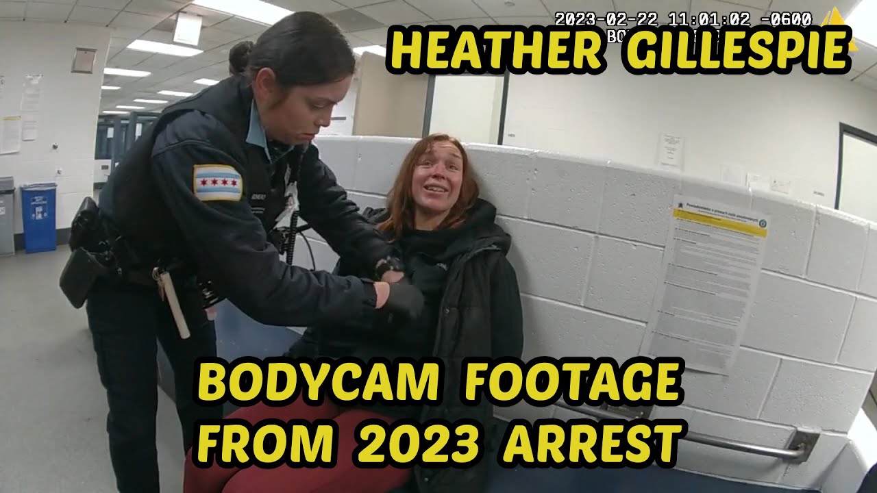 Bodycam Footage Of Heather Gillespie S Arrest In 2023 Youtube