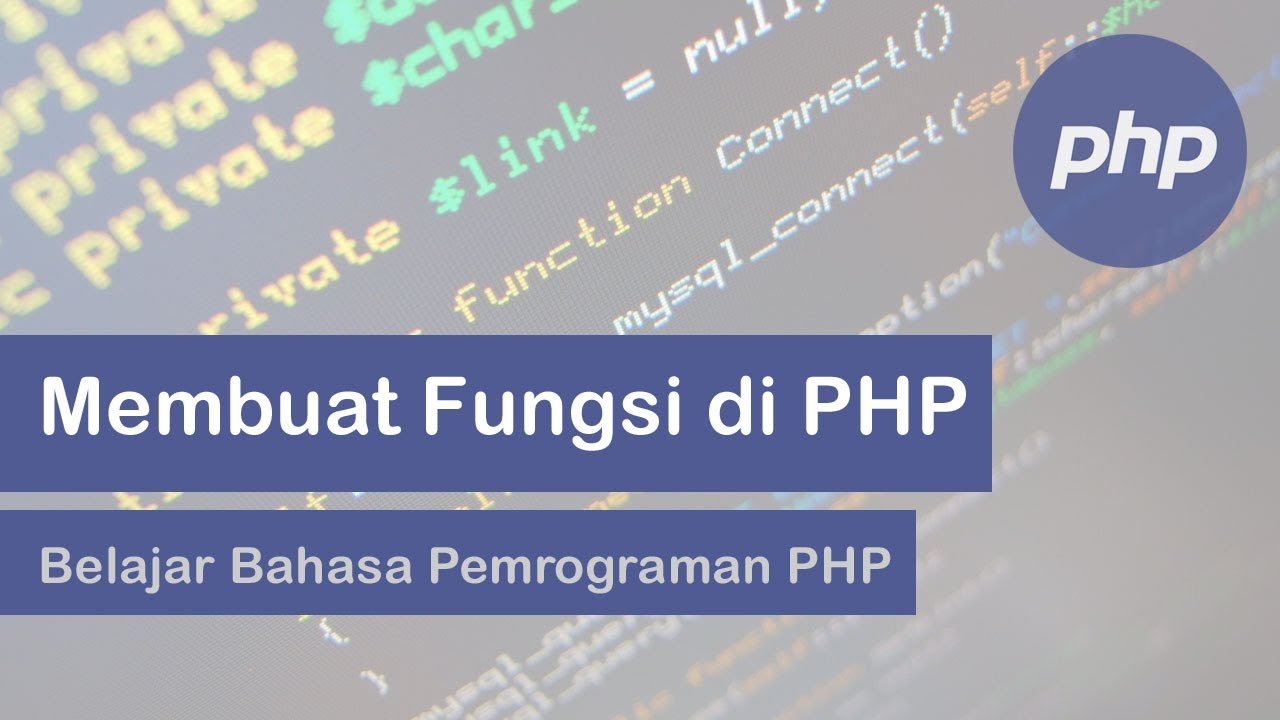 Belajar Bahasa Pemrograman Php Function Youtube