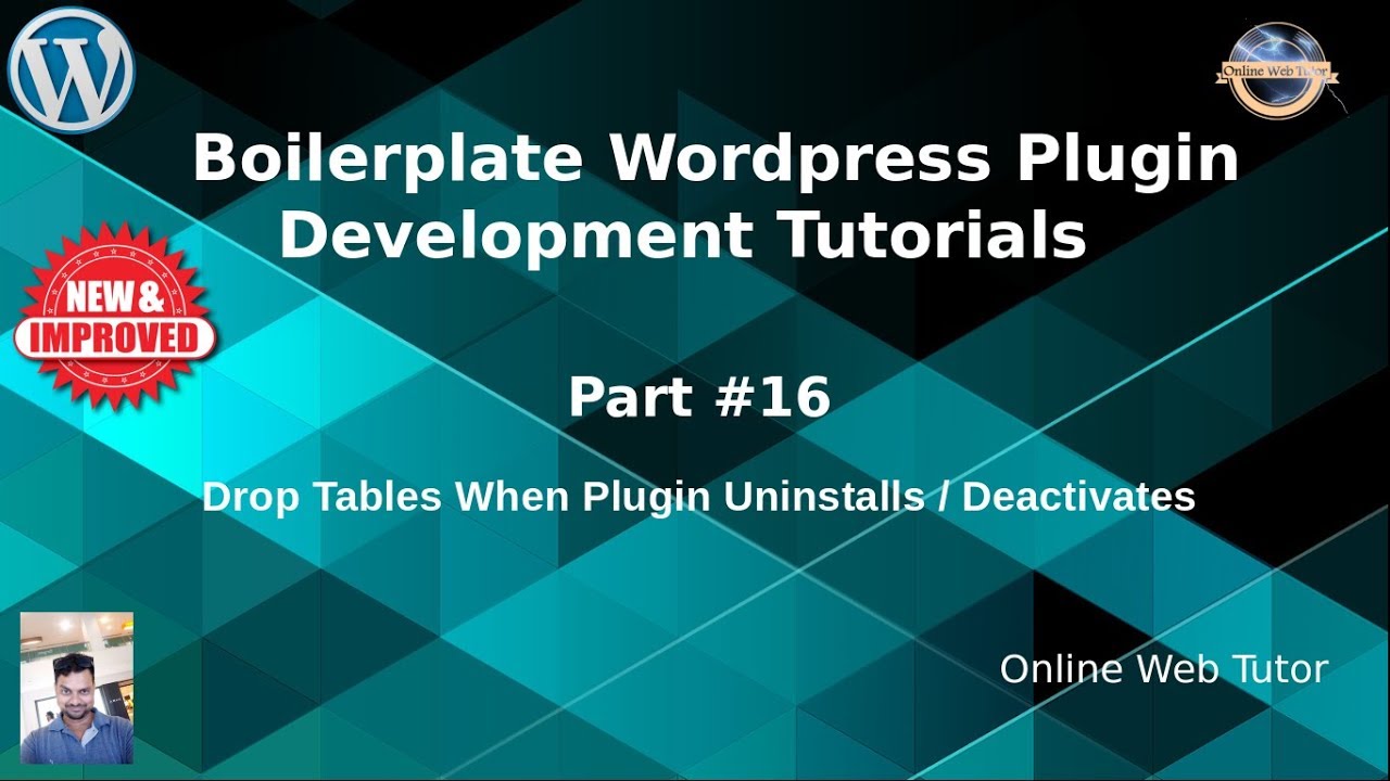 Boilerplate Wordpress Plugin Development Tutorials 16 Drop Table When