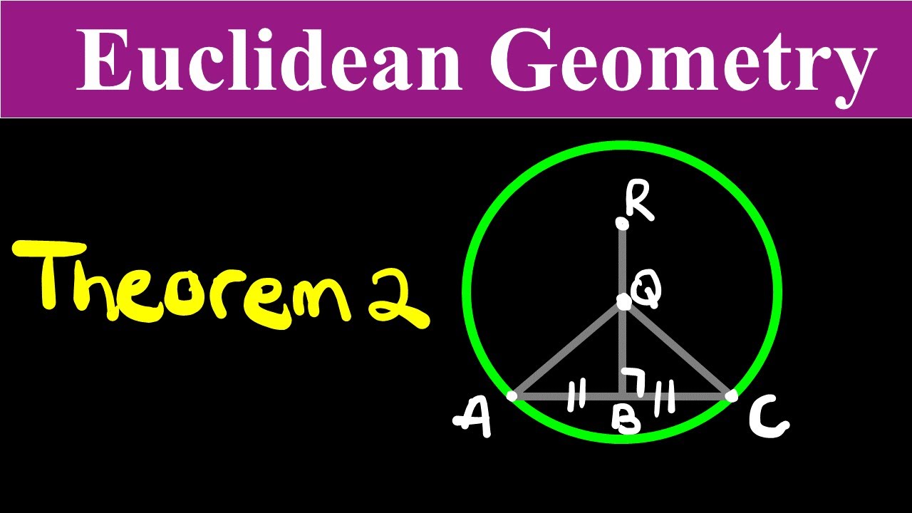Euclidean Circle Geometry Theorem 2 Youtube