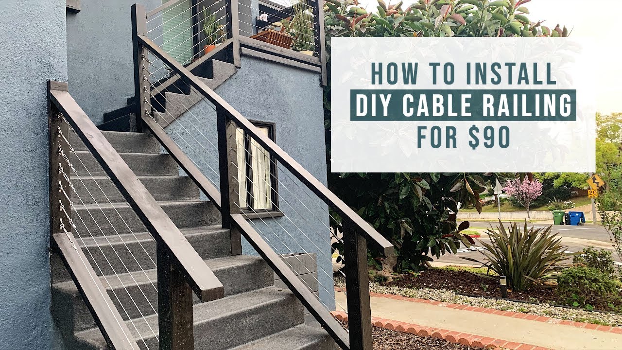 How To Install Diy Stair Cable Railing For Only 90 And A Few Tips To