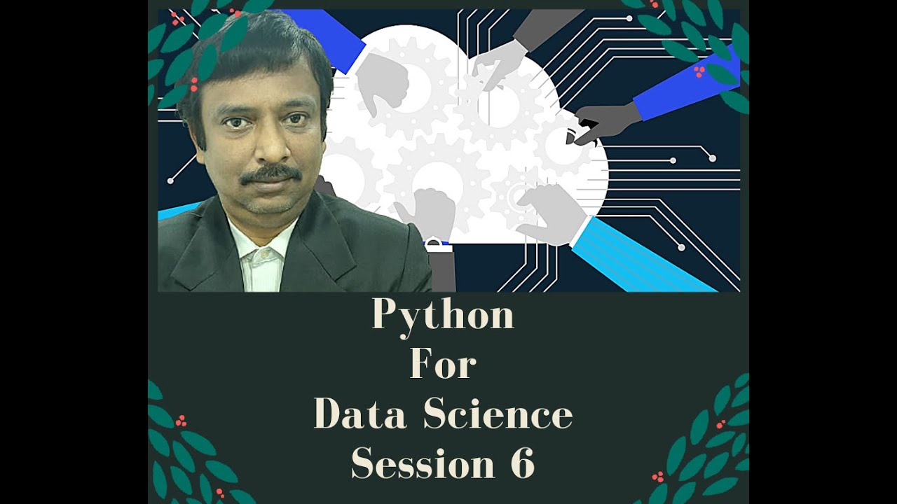 Python For Data Science Session 6 Youtube