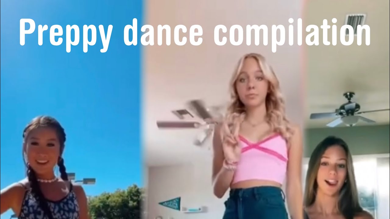 Preppy Dance Compilation Youtube