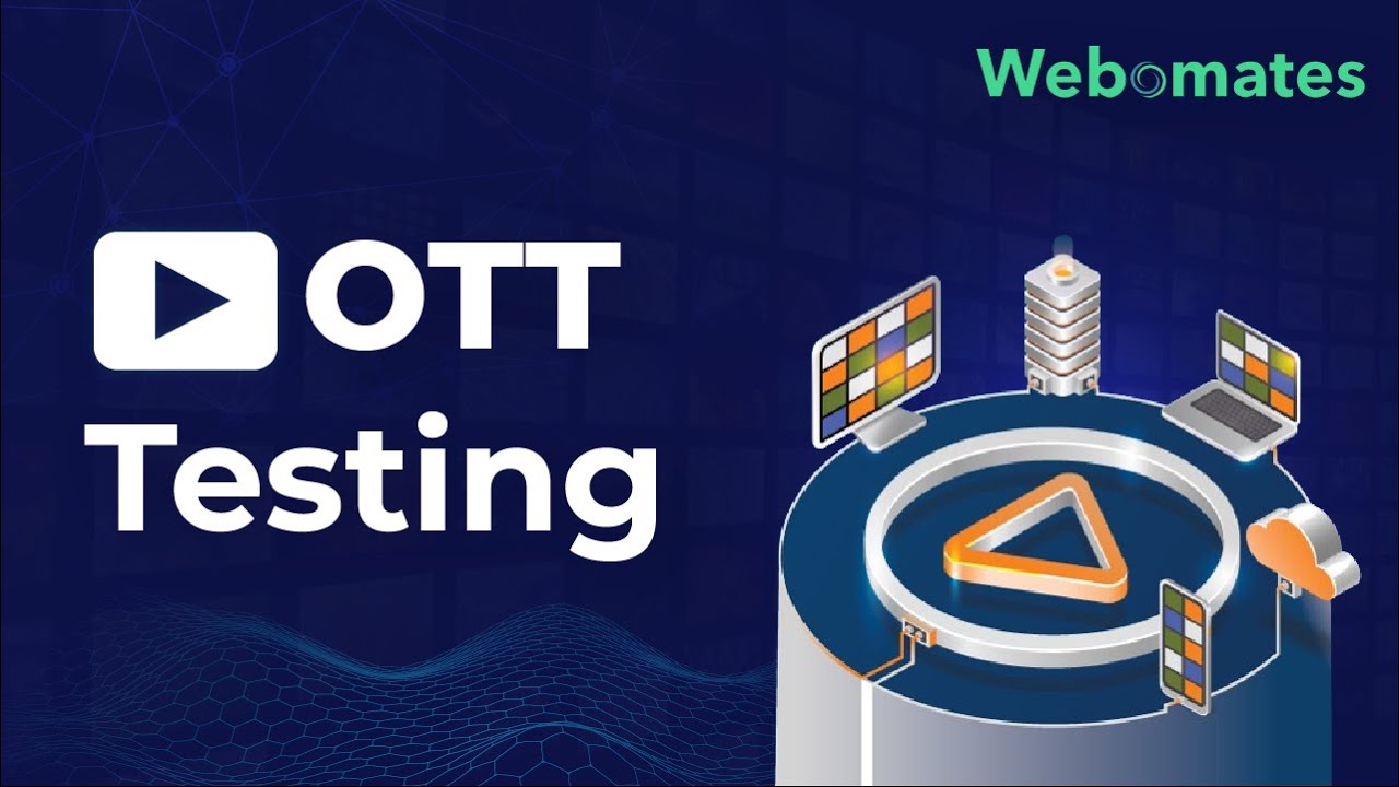 What Is Ott Testing Webomates Testing Youtube