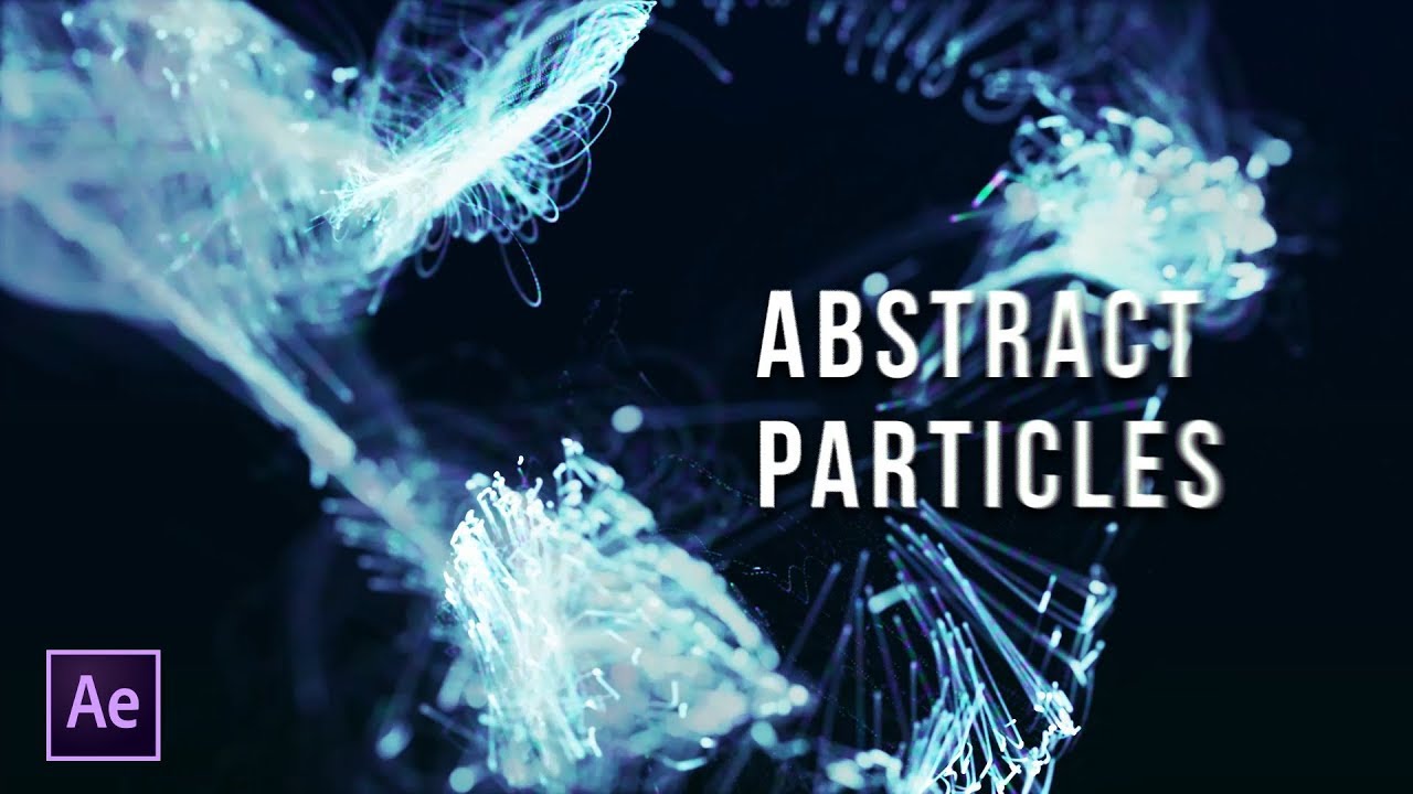 Particles Titles Abstract Particles After Effects Tutorial Youtube
