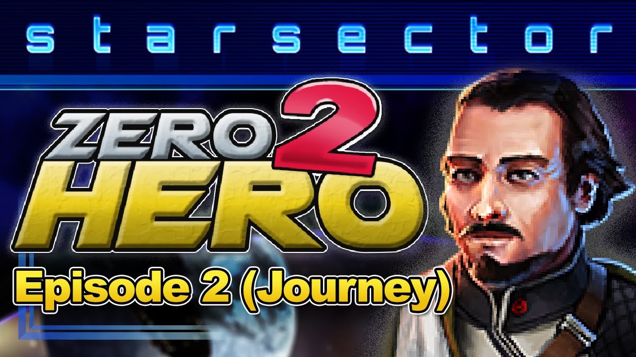 Zero 2 Hero Episode 2 Journey 0 98 Starsector Vanilla Youtube