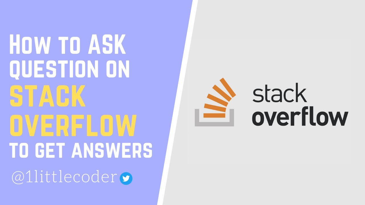 3 Tips To Ask Question On Stack Overflow The Right Way To Get Answers