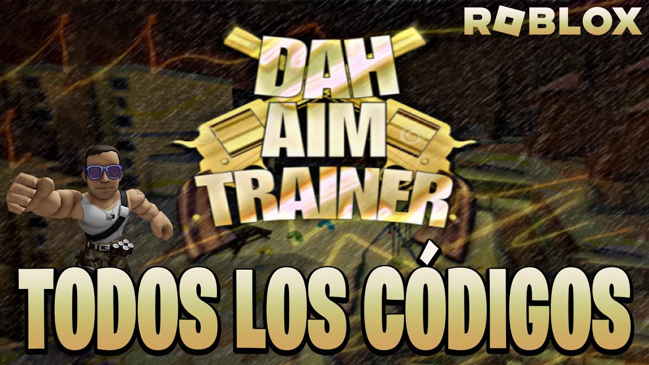 Todos Los Cг Digos De рџ Dah Aim Trainer рџ Activos Y Actualizados De