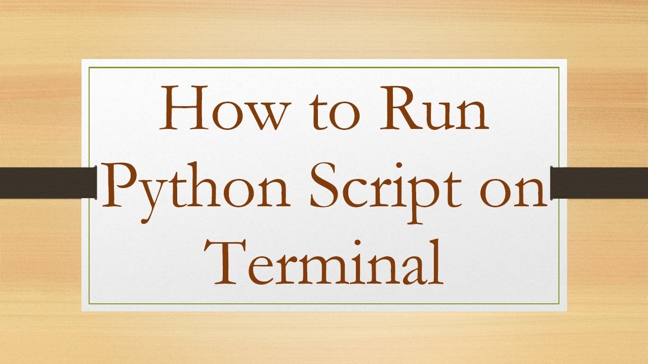 How To Run Python Script On Terminal Youtube