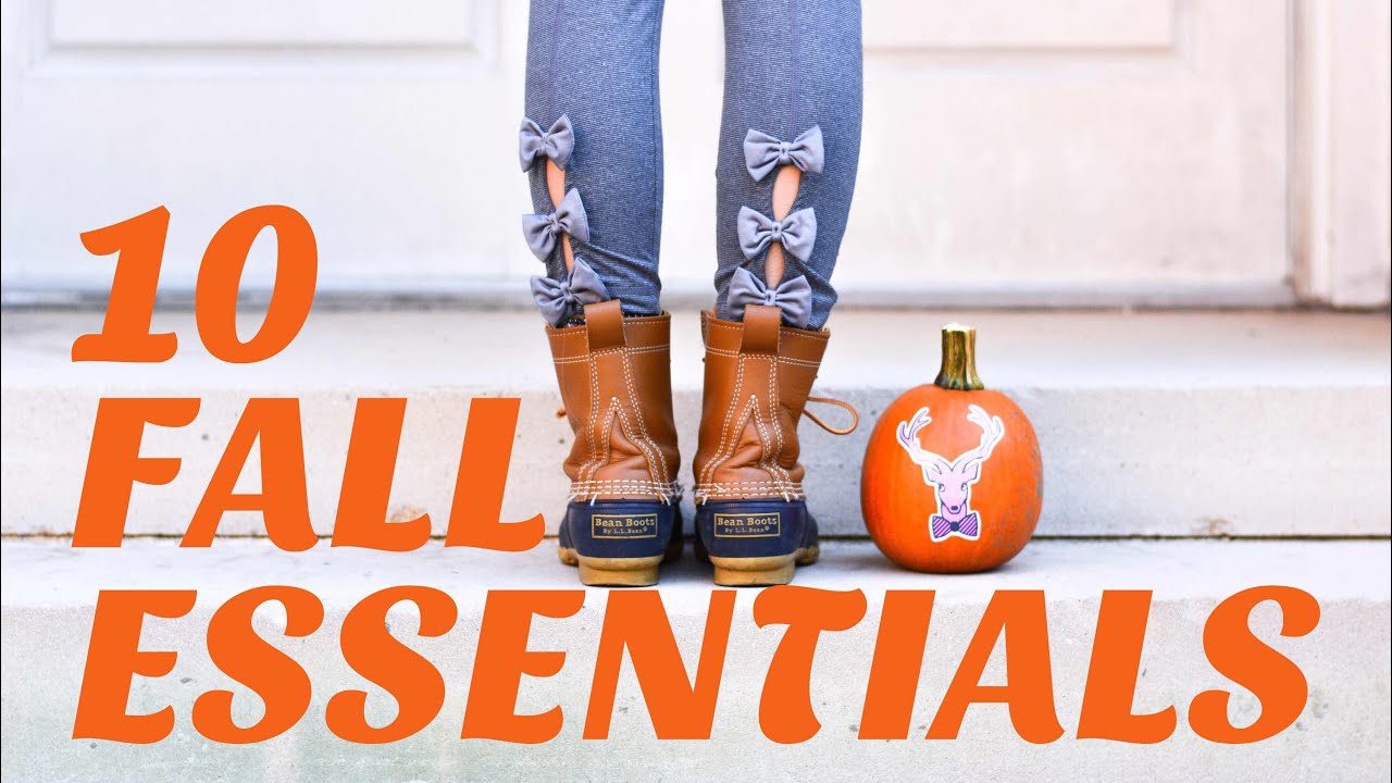 Top 10 Fall Essentials Youtube