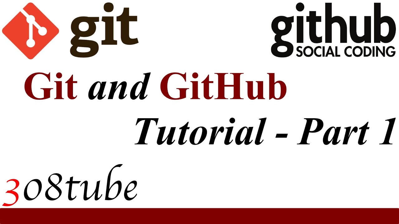Git And Github Version Control Tutorial Part 1 Youtube