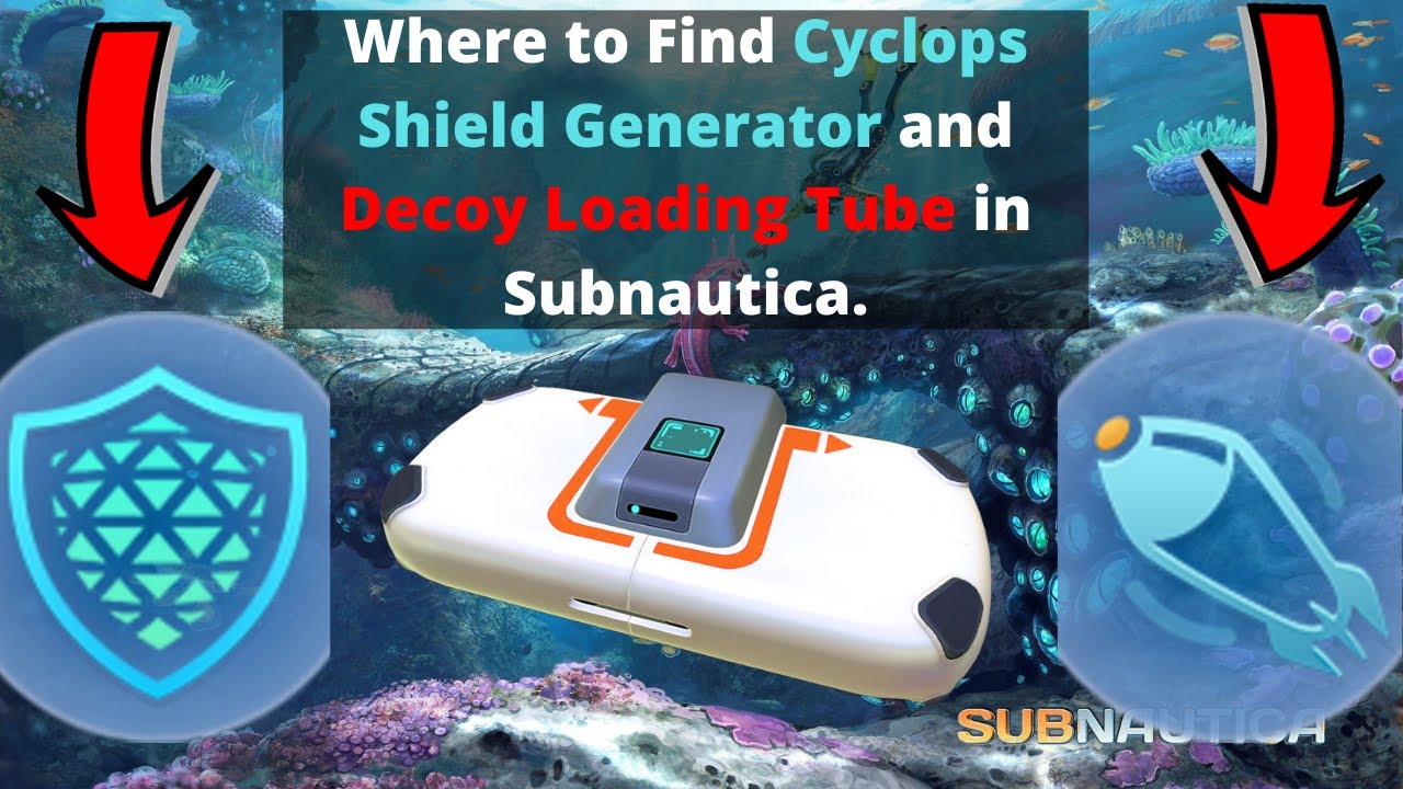 Where To Find Cyclops Shield Generator And Cyclops Decoy Loading Tube