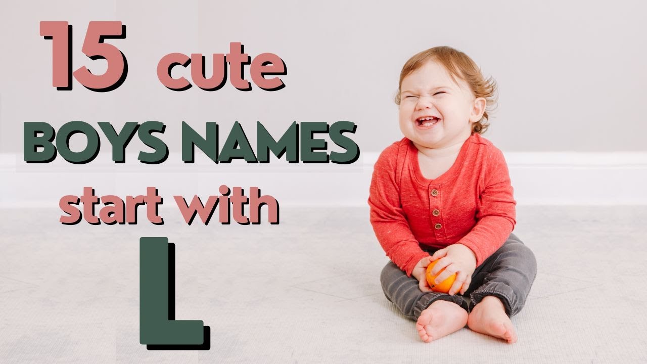 Cute Boys Names From L 15 Amazing Baby Names Chords Tabs