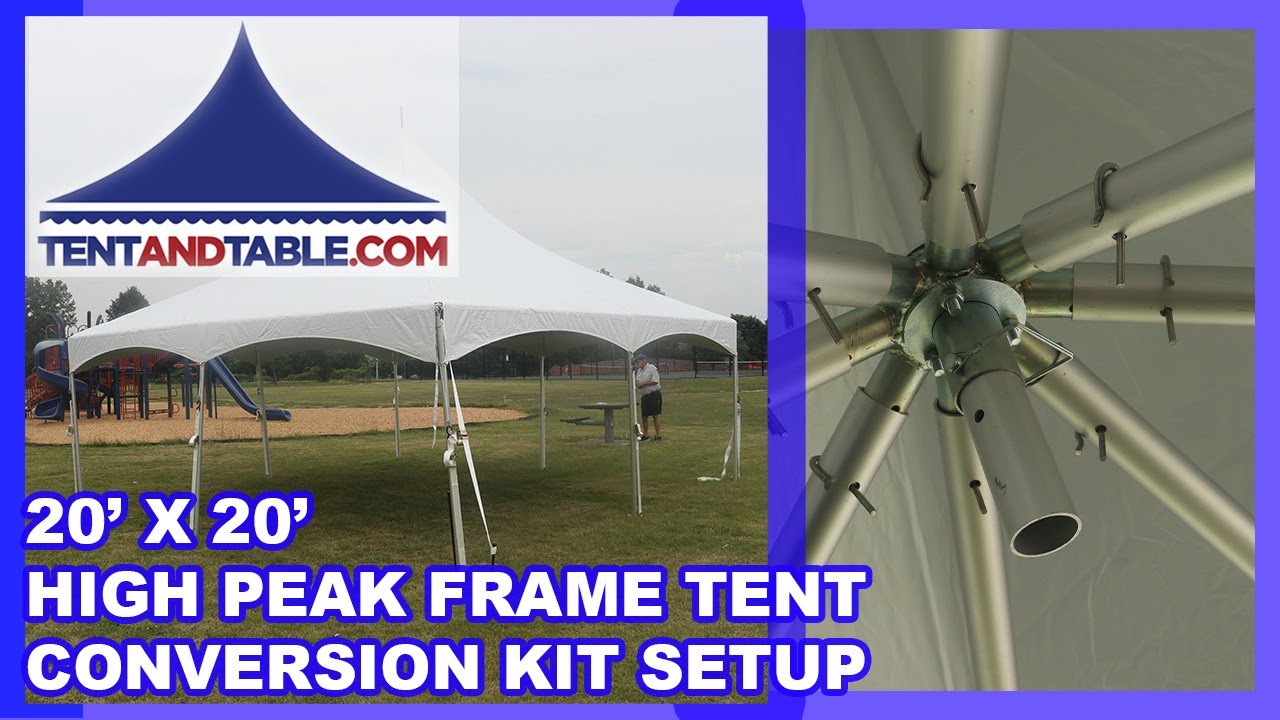 20 X 20 High Peak Frame Tent Conversion Kit Setup Video Youtube