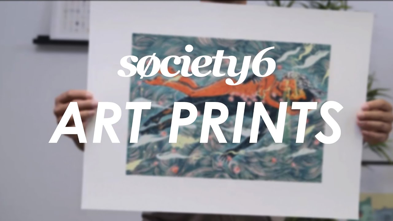 Art Prints From Society6 Product Video Youtube