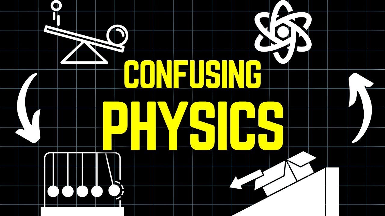 3 Hours Of The Most Confusing Physics Concepts That Shouldn T Exist