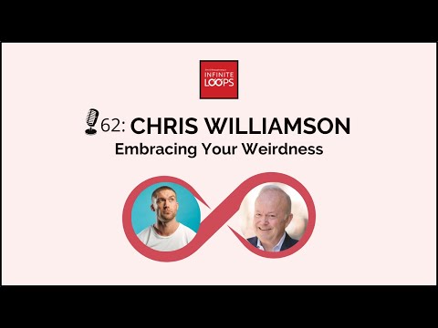 Ep 62 Chris Williamson Embracing Your Weirdness