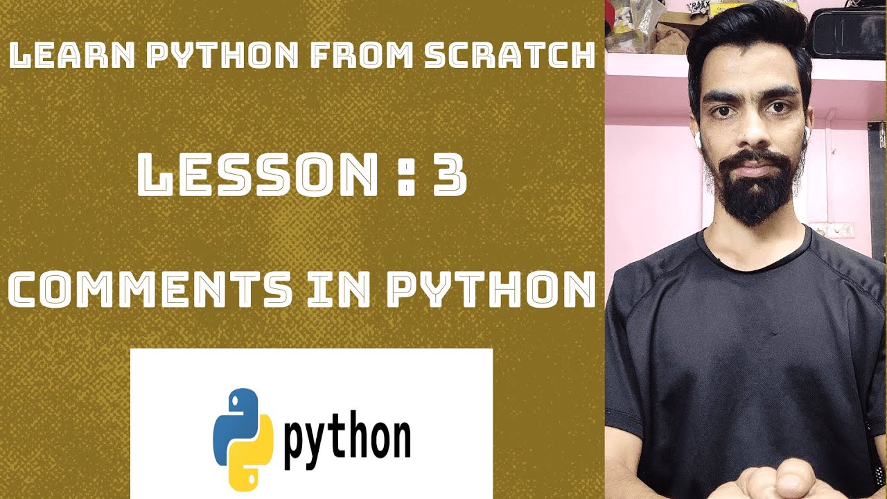Learn Python From Scratch Lesson 3 Comments In Python Youtube