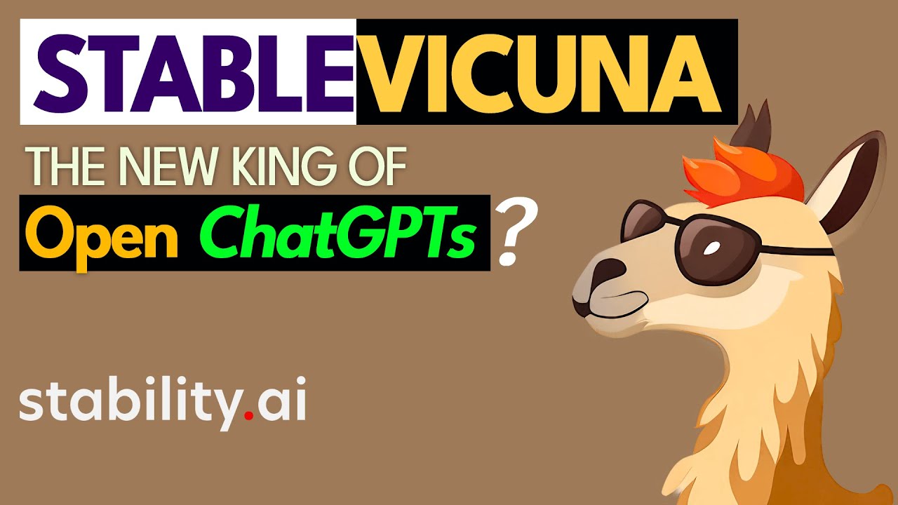 Stablevicuna The New King Of Open Chatgpts Youtube
