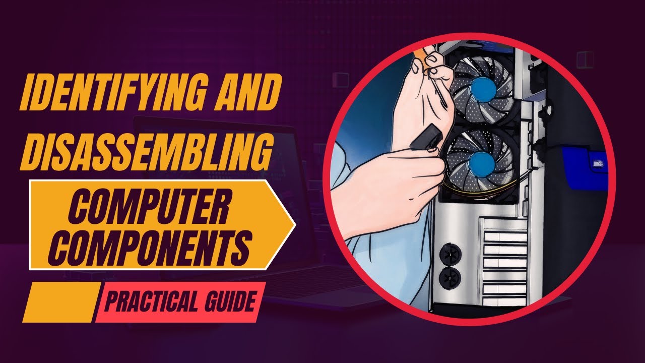 Hands On Pc Teardown Identifying And Disassembling Computer Components