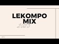 Lekompo Mix 2025 Kharishma Shebeshxt Shandesh Mr Lockza Janesh Tribby ...