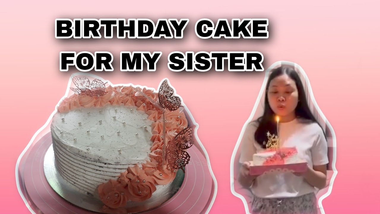 Birthday Cake Ideas For My Sister Infoupdate Org