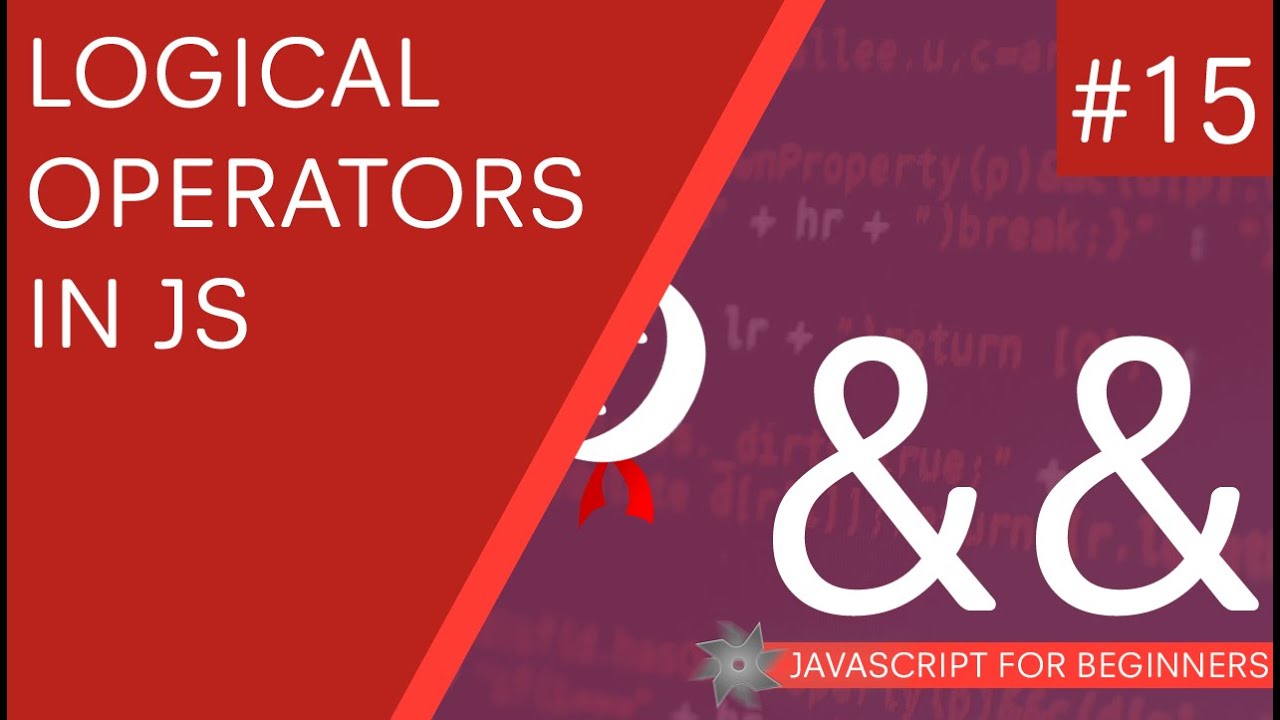 Javascript Tutorial For Beginners 15 Logical Operators Youtube