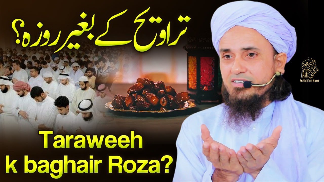 Taraweeh K Baghair Roza Ask Mufti Tariq Masood Youtube