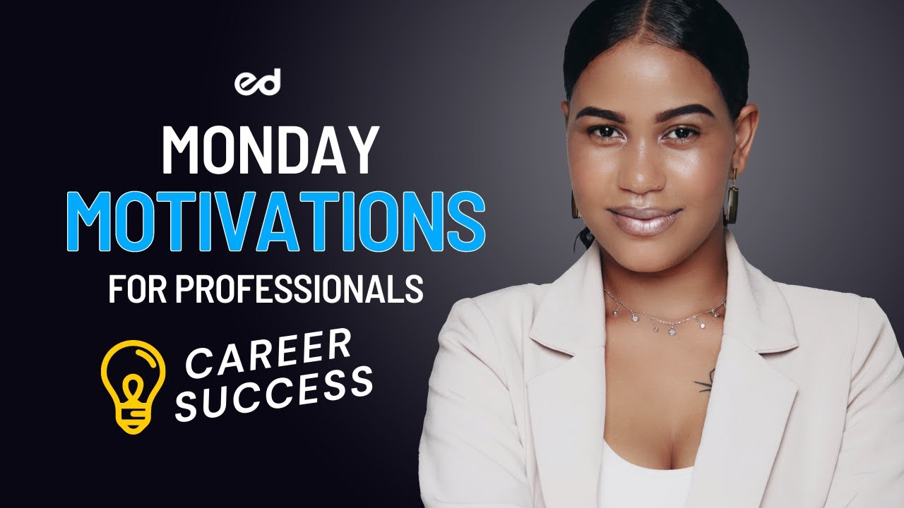Monday Motivation For Office Professionals Positive Mindset It