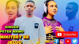 Burji New Gospel Song Mikiteey Ee Jeluu Peter Mamo Singer Mesele Mamo ...