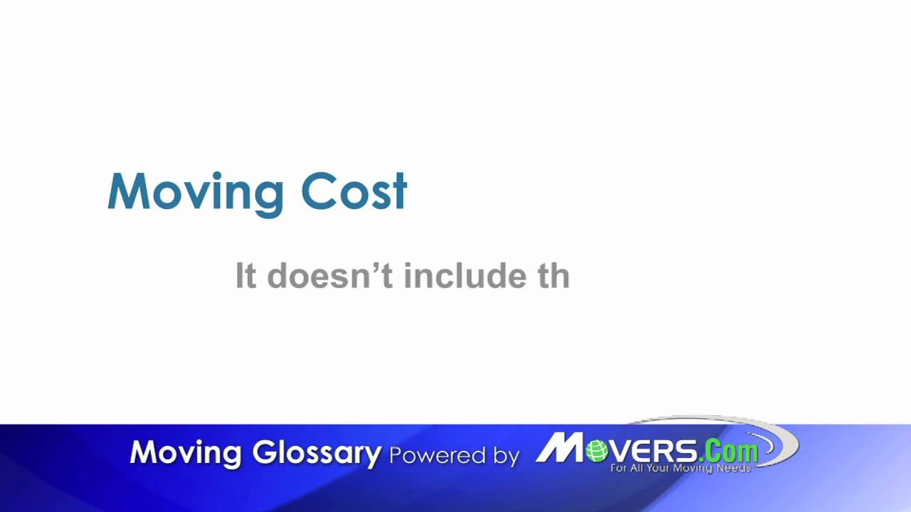 Moving Cost Moving Glossary Movers Youtube