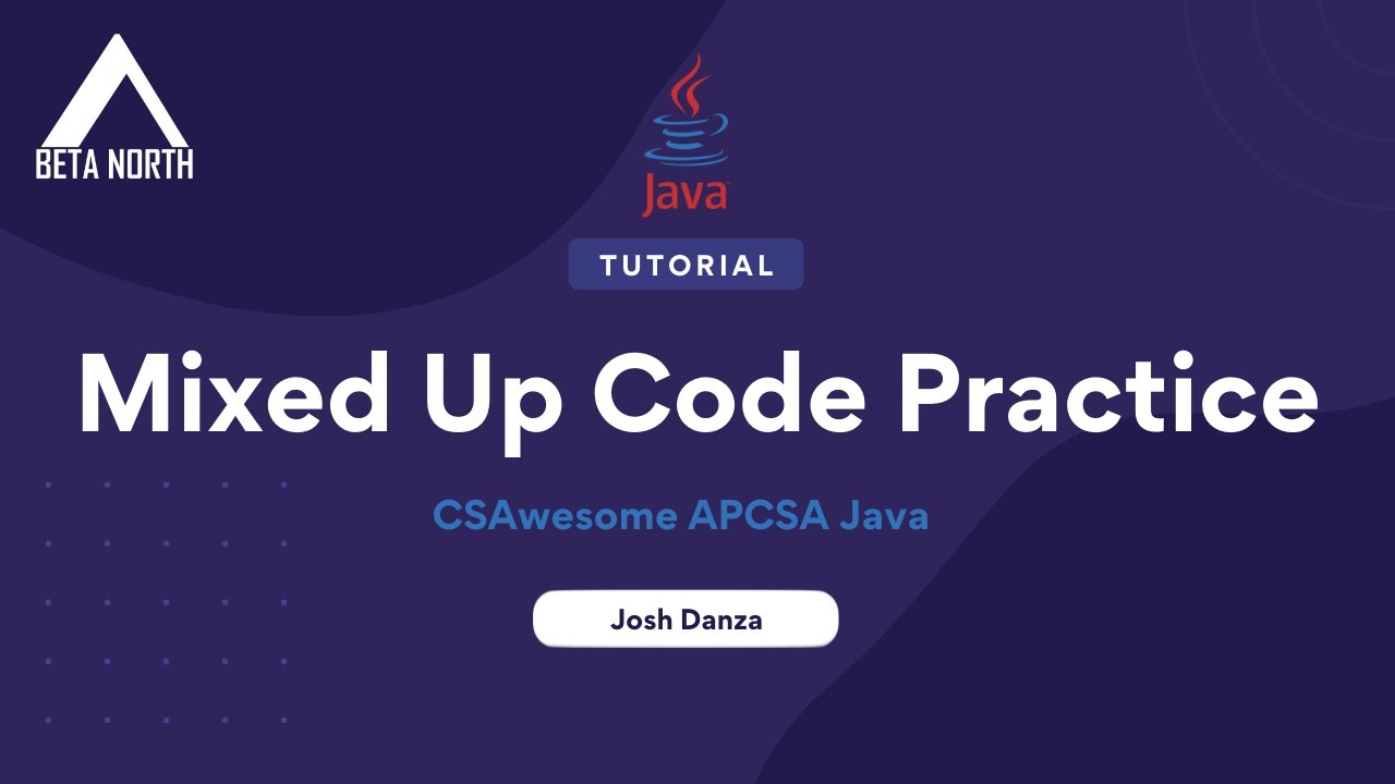 2 11 Mixed Up Code Practice Csawesome Apcsa Java Youtube