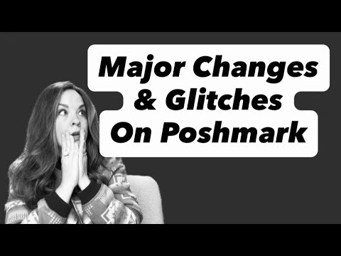 Poshmark Major Changes Glitches Reseller News Youtube