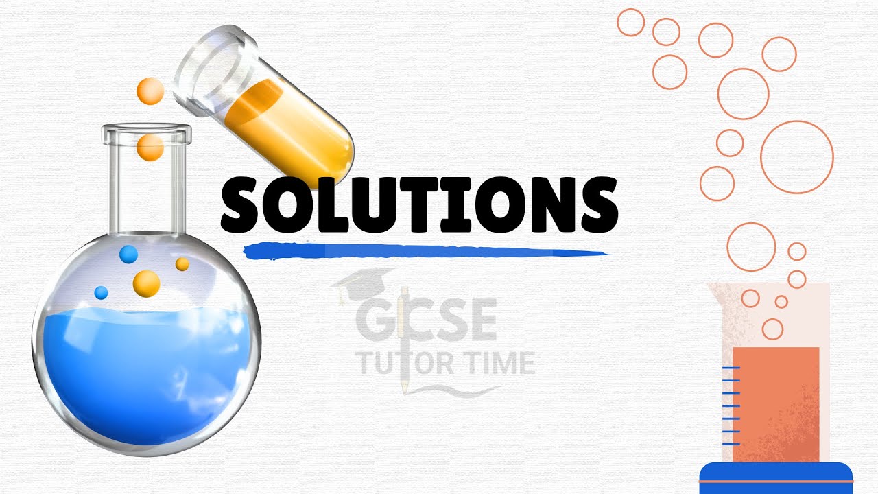 рџ Solutions Explained Solvent Solute State Symbols Gcse