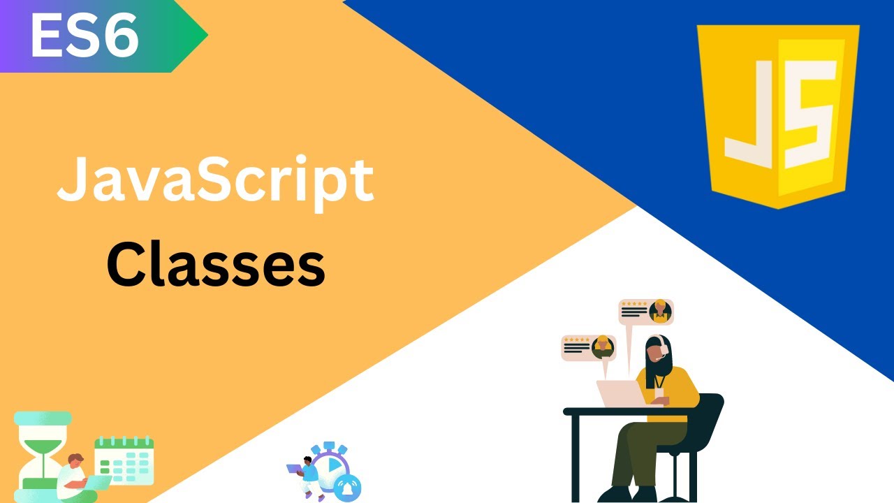 Es6 Tutorial Javascript Classes In Detail Youtube