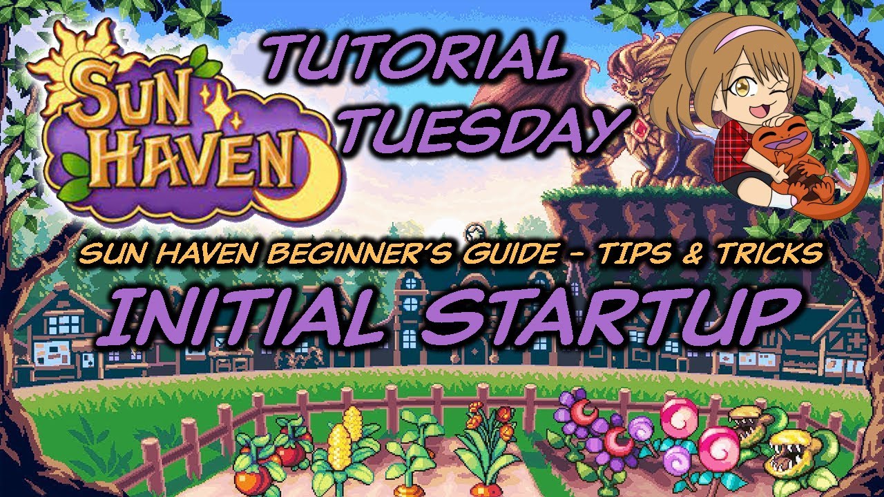 Tutorial Tuesday Sun Haven Beginner S Guide Tips Tricks Initial