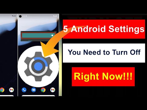 5 Android Settings You Need To Turn Off Now For Better Performance