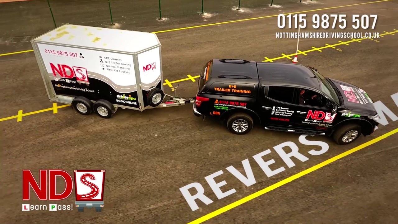 B E Trailer Training Reverse Manoeuvre Nottinghamshire Driving School