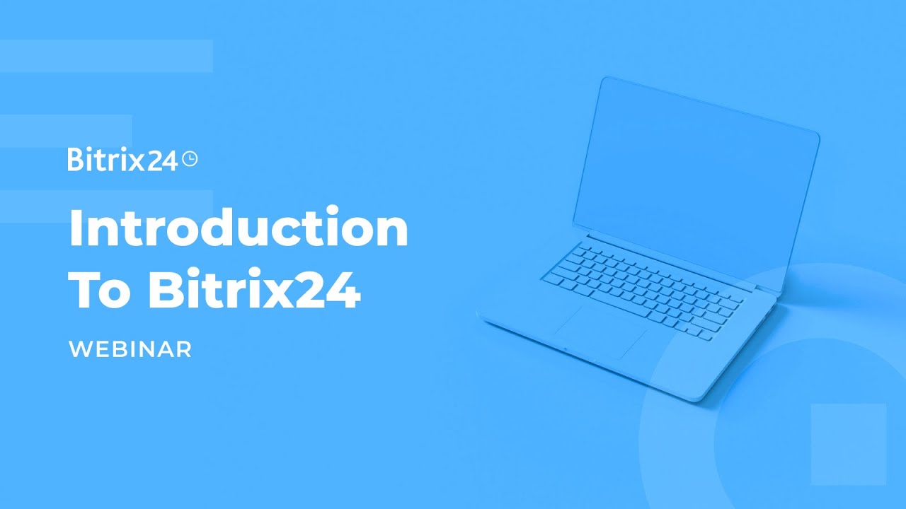 Bitrix24 Introduction Webinar Youtube