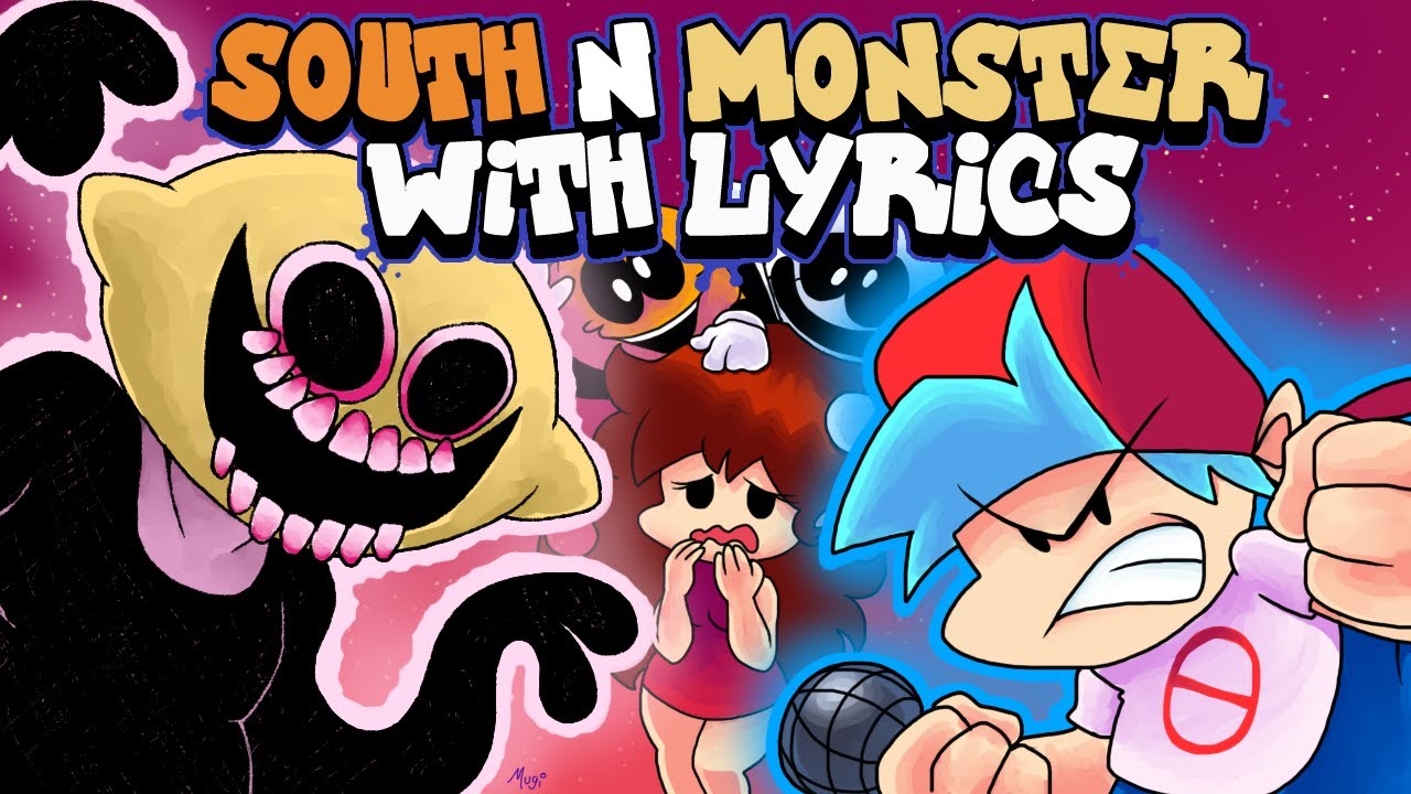 South Monster With Lyrics By Recd Friday Night Funkin The Musical