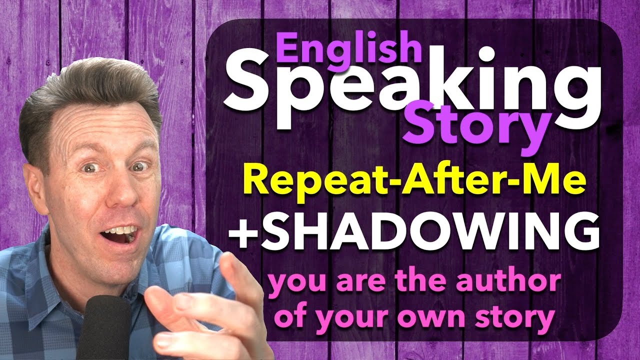 Shadowing And Fluency Story To Repeat After Me Speaking Practice For