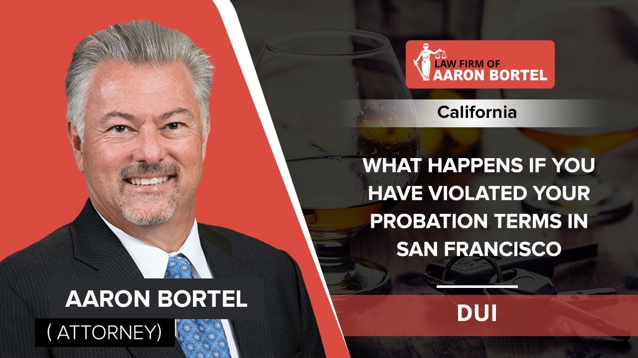 What Happens If You Have Violated Your Probation Terms In San Francisco