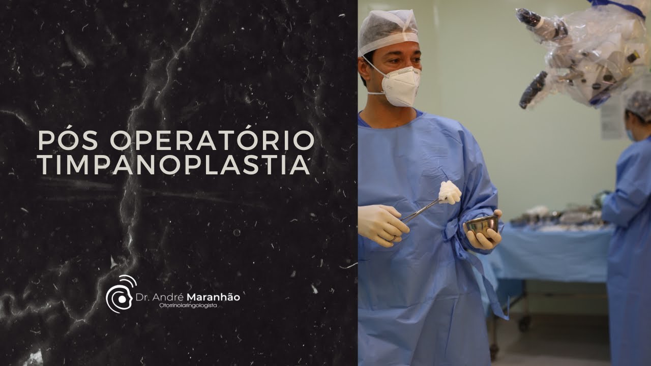 Pós Operatório Timpanoplastia Youtube