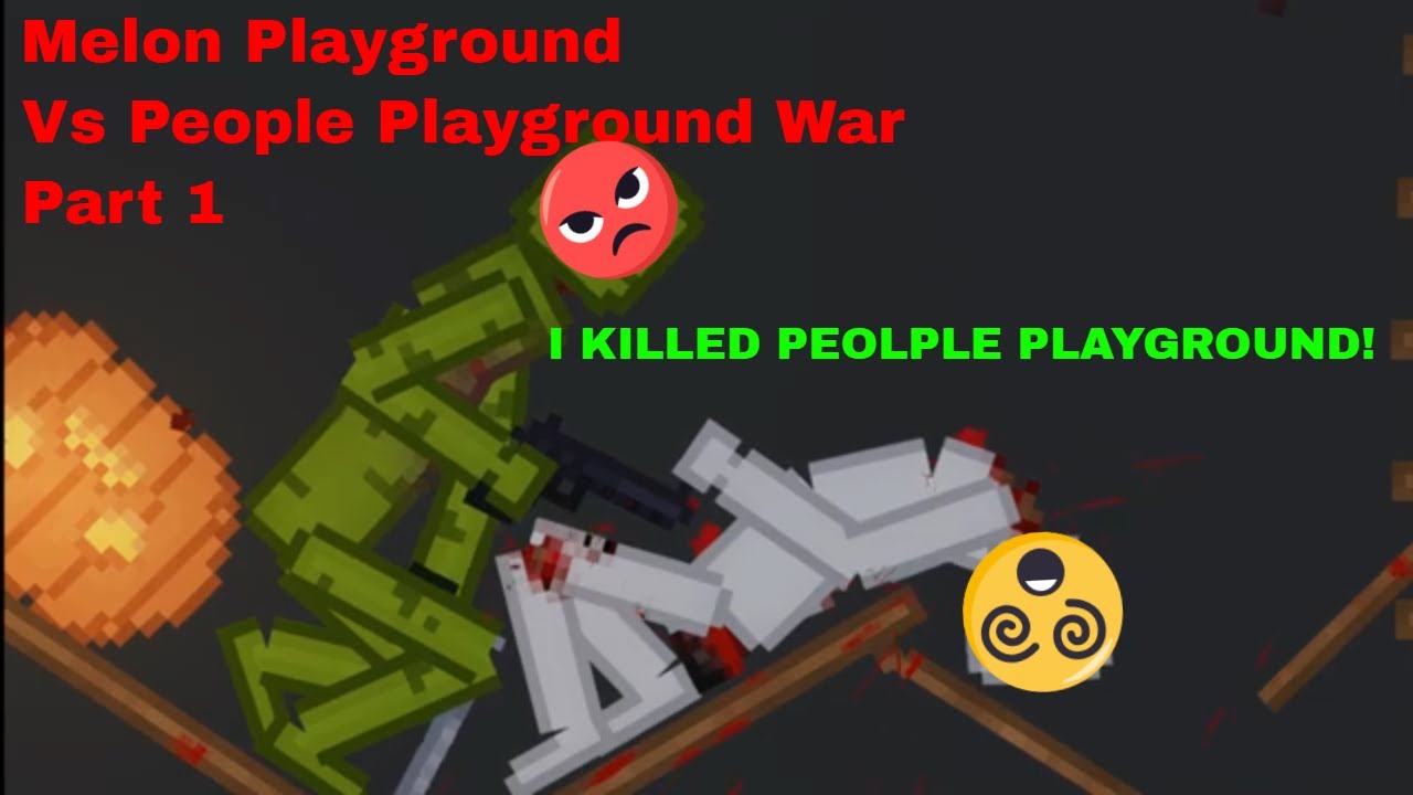 Melon Playground Vs People Playground War Part 1 Youtube